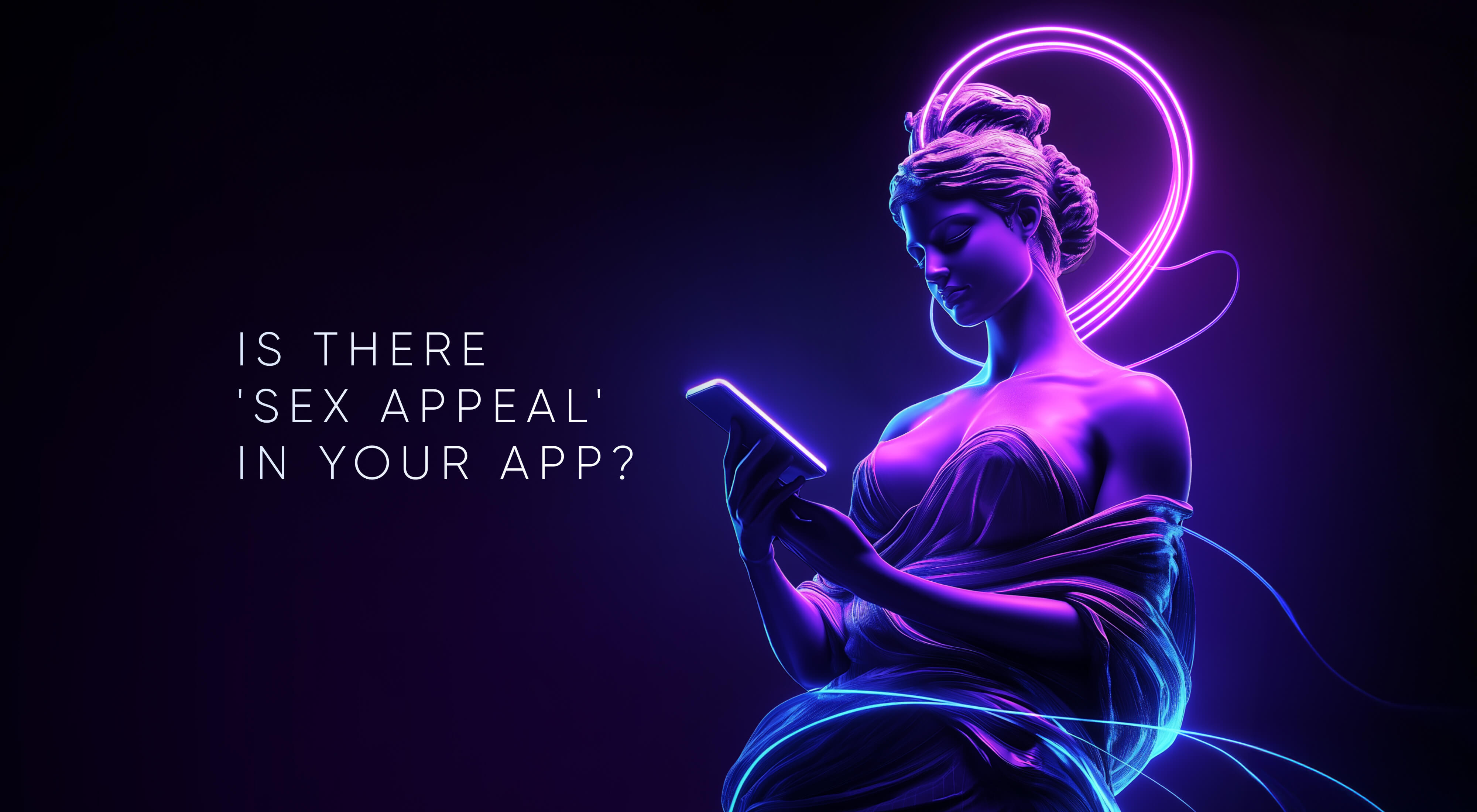 Sexual Revolution In Banking Cx Add Sex Appeal To App • Uxda