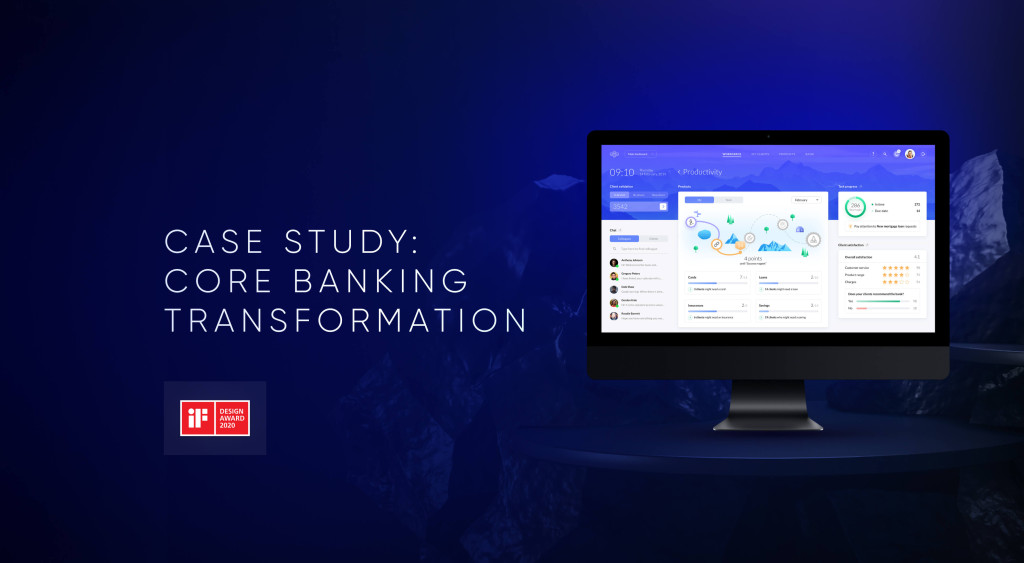 Case Study: Core Banking Digital Transformation in the Cloud • UXDA ...
