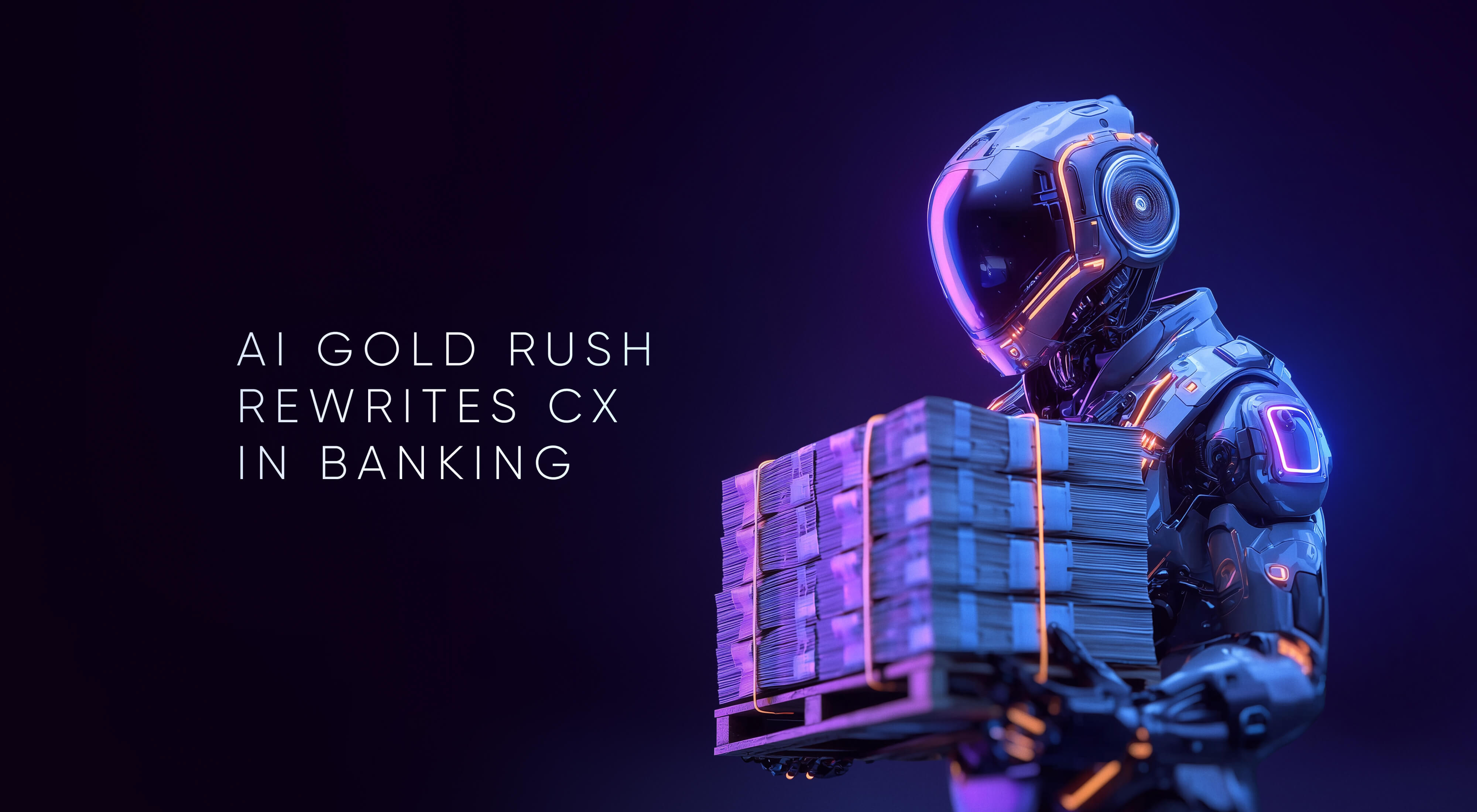 AI Gold Rush: Rewriting the CX in Digital Banking • UXDA | Financial UX ...